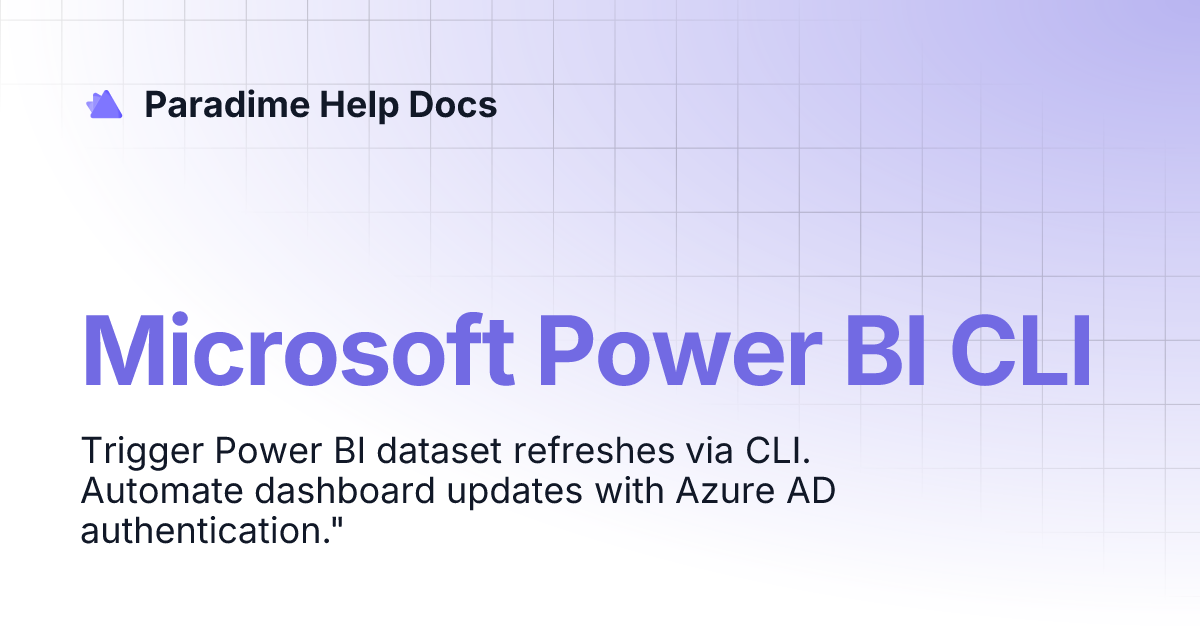 Microsoft Power BI CLI | Paradime Help Docs