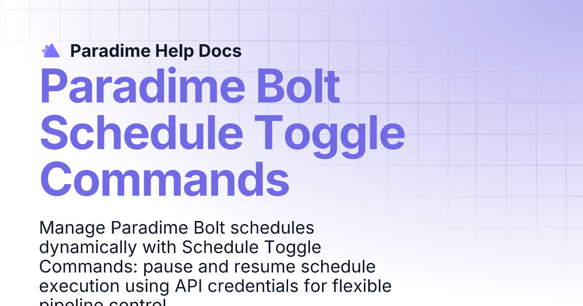 Paradime Bolt Schedule Toggle Commands | Paradime Help Docs