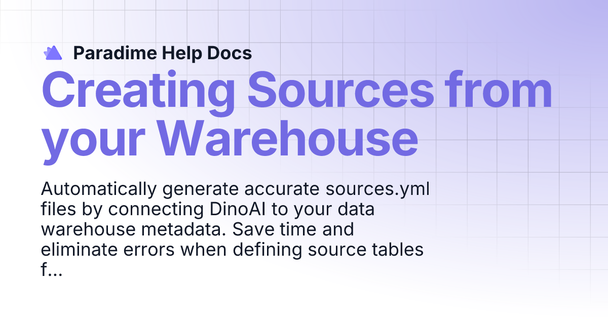 Creating Sources from your Warehouse | Paradime Help Docs