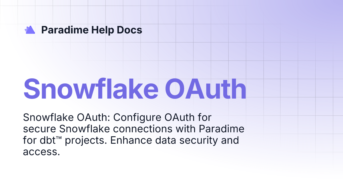 Snowflake OAuth | Paradime Help Docs