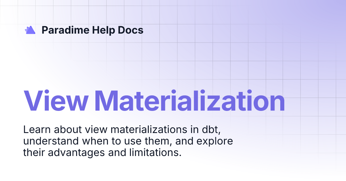 View Materialization | Paradime Help Docs