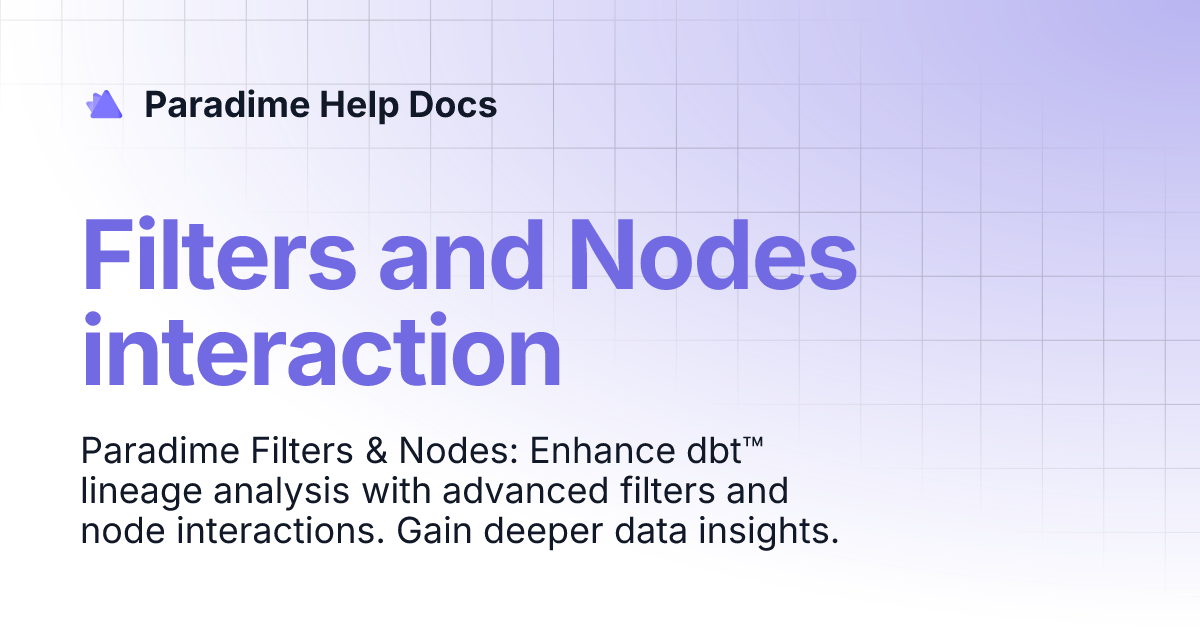 Filters and Nodes interaction | Paradime Help Docs