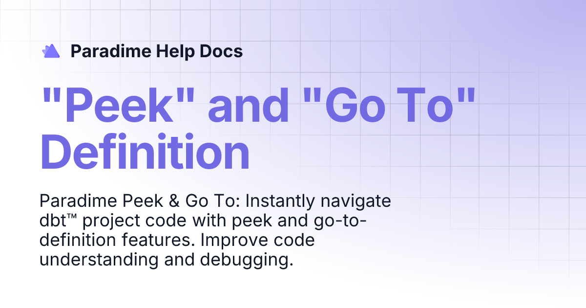 "Peek" and "Go To" Definition | Paradime Help Docs