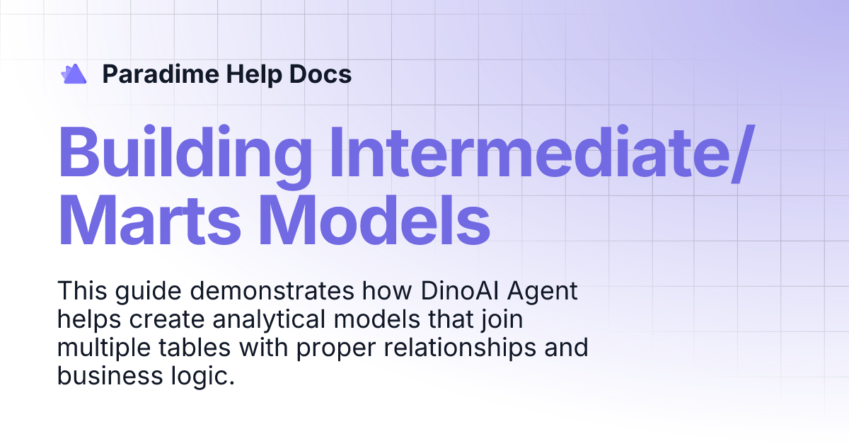 Building Intermediate/Marts Models | Paradime Help Docs