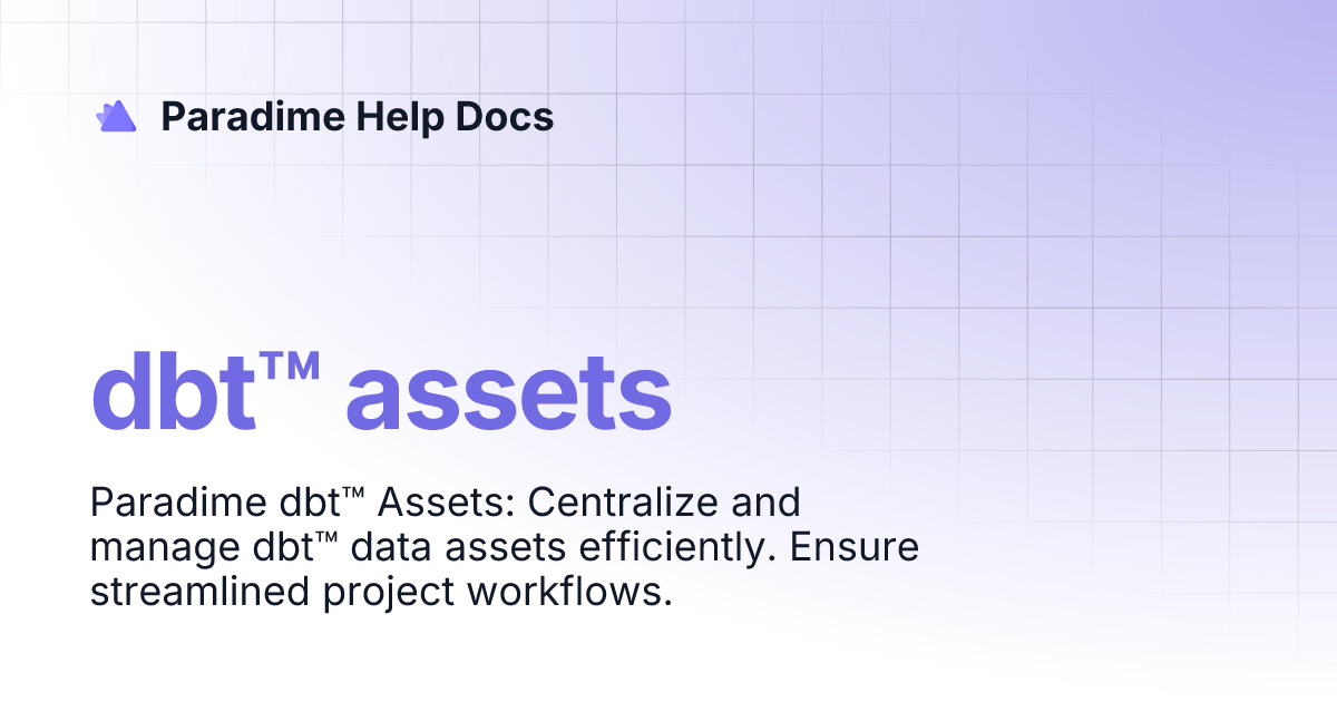 dbt™ assets | Paradime Help Docs