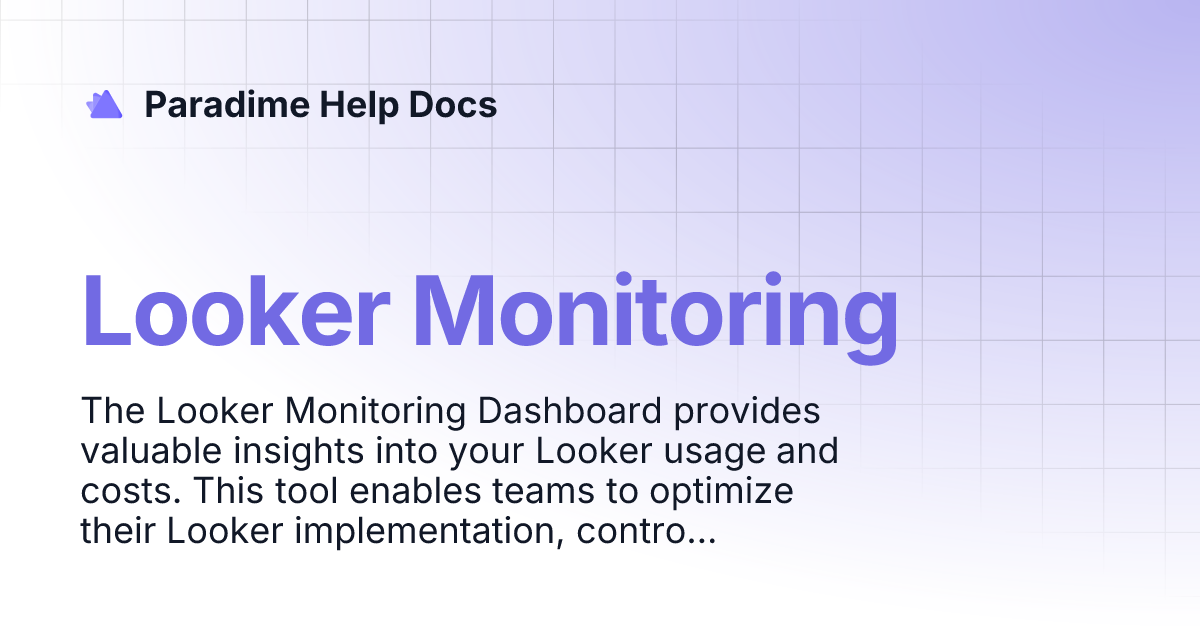 Looker Monitoring | Paradime Help Docs