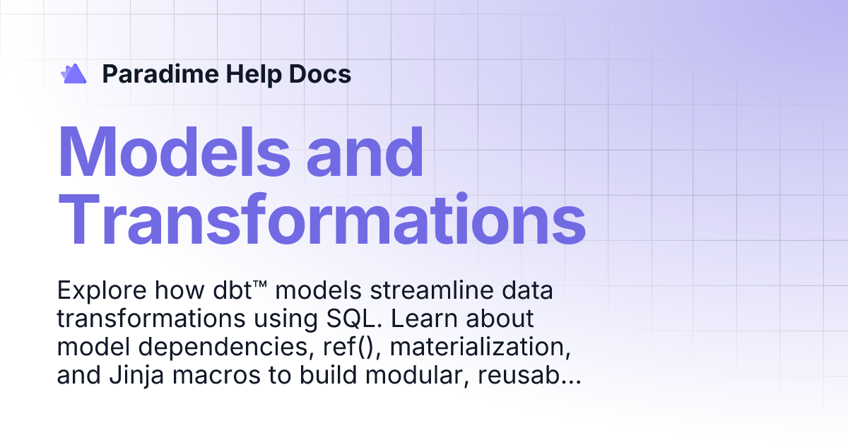 Models and Transformations | Paradime Help Docs