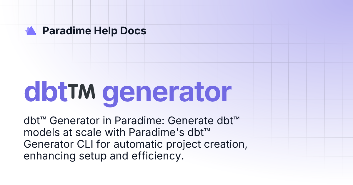dbt™️ generator | Paradime Help Docs