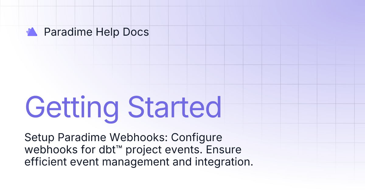Getting Started | Paradime Help Docs Getting Started | Paradime Help Docs
