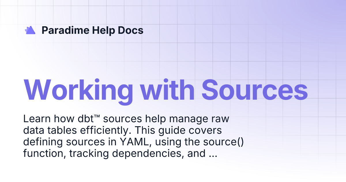 Working with Sources | Paradime Help Docs
