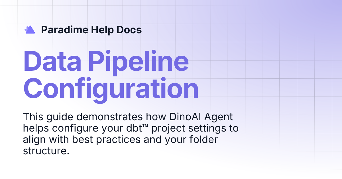 Data Pipeline Configuration | Paradime Help Docs
