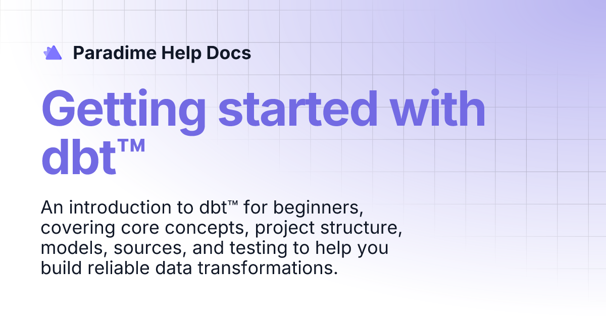 Getting started with dbt™ | Paradime Help Docs
