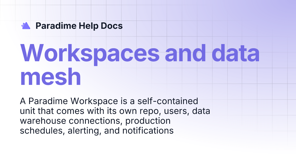 Workspaces and data mesh | Paradime Help Docs