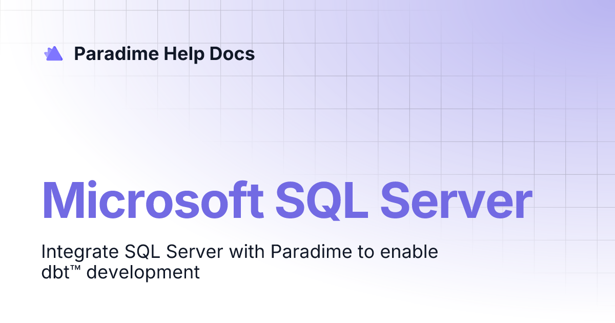 Microsoft SQL Server | Paradime Help Docs