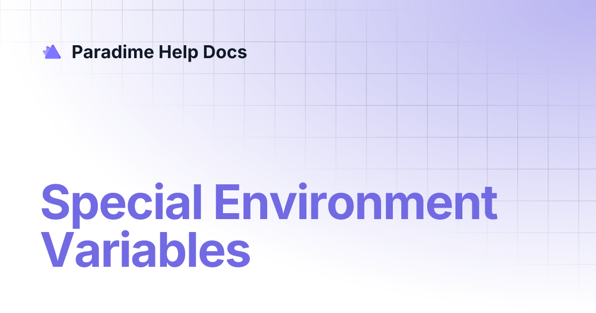 Special Environment Variables | Paradime Help Docs