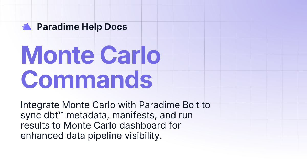 Monte Carlo Commands | Paradime Help Docs