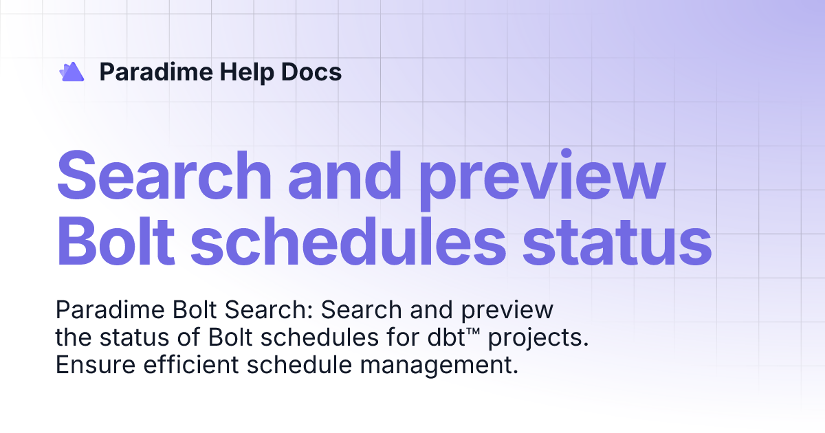 Search and preview Bolt schedules status | Paradime Help Docs