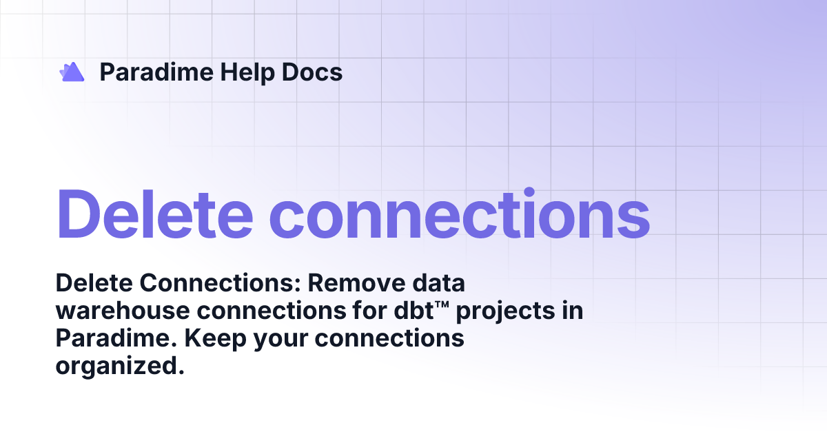 Delete connections | Paradime Help Docs