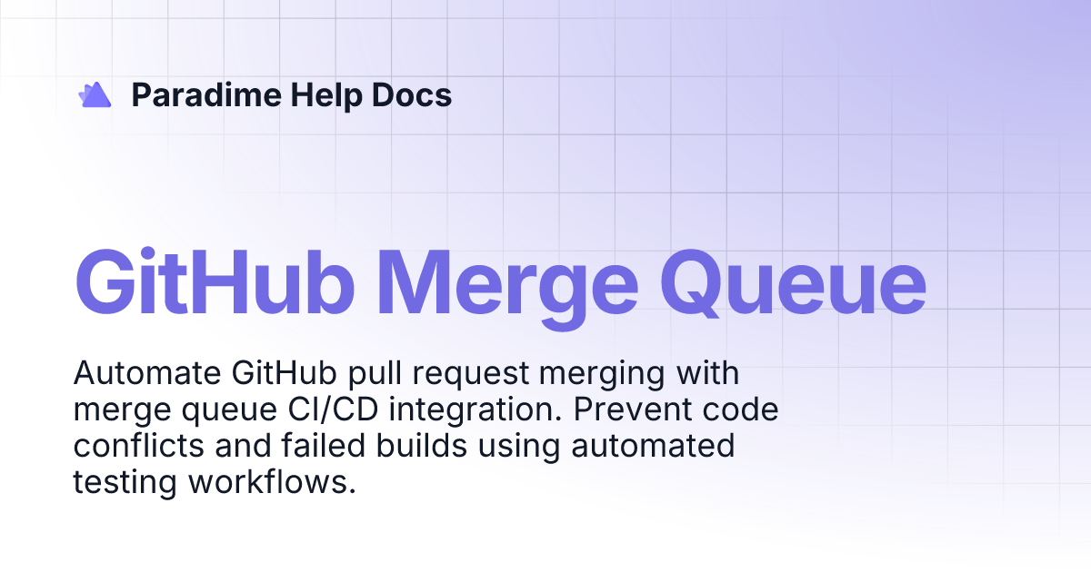 GitHub Merge Queue | Paradime Help Docs