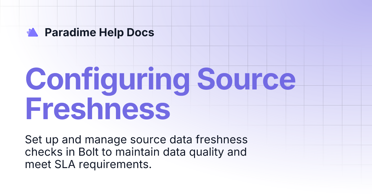 Configuring Source Freshness | Paradime Help Docs