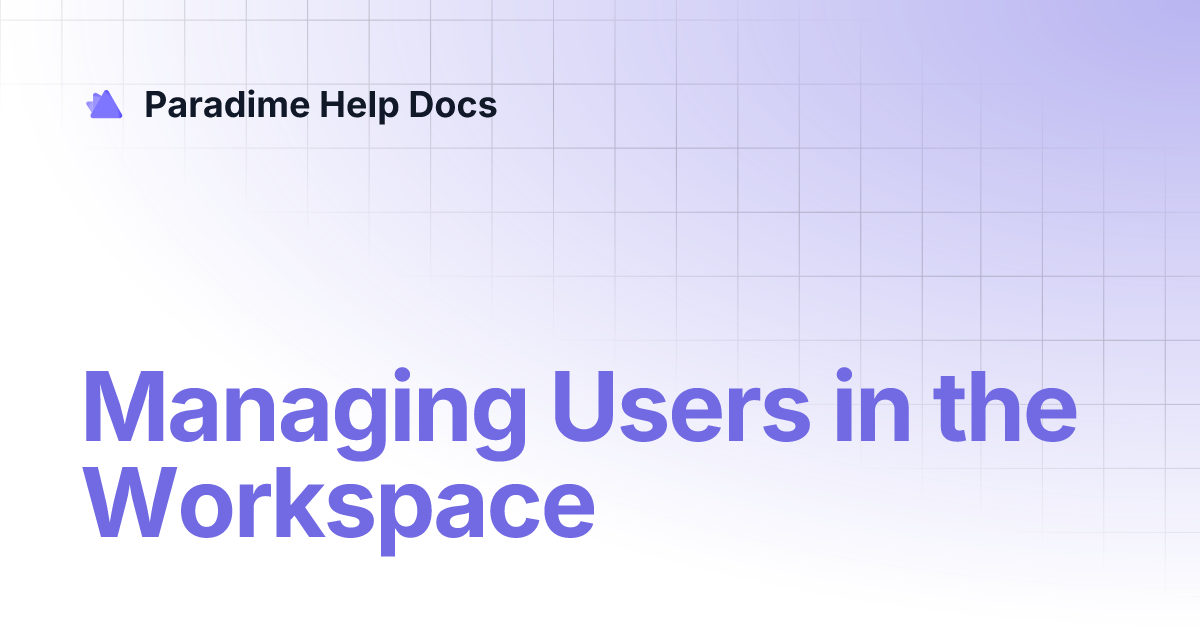 Managing Users in the Workspace | Paradime Help Docs