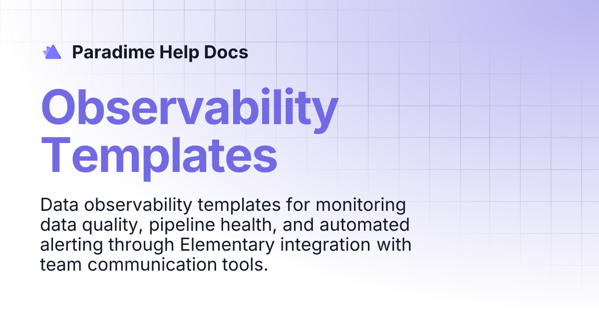Observability Templates | Paradime Help Docs