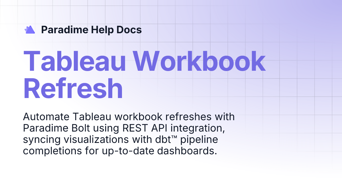 Tableau Workbook Refresh | Paradime Help Docs