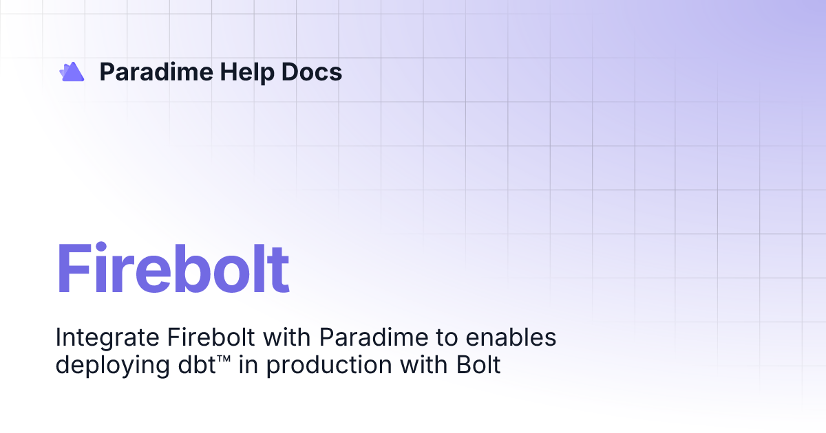Firebolt | Paradime Help Docs