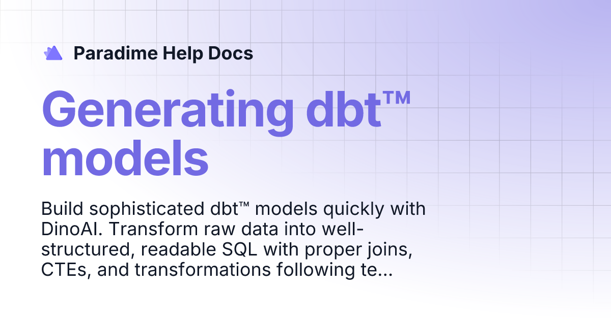 Generating dbt™ models | Paradime Help Docs
