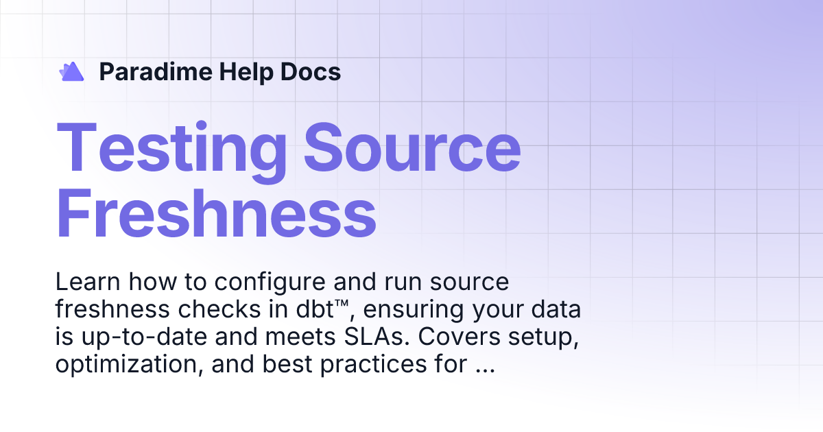 Testing Source Freshness | Paradime Help Docs