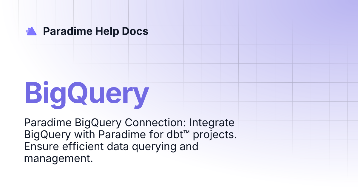 BigQuery | Paradime Help Docs