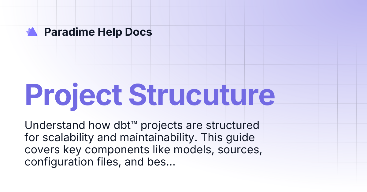 Project Strucuture | Paradime Help Docs