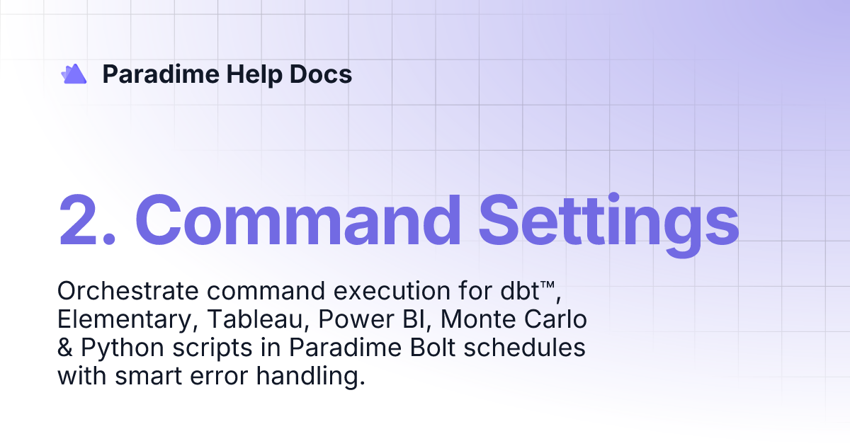 2. Command Settings | Paradime Help Docs