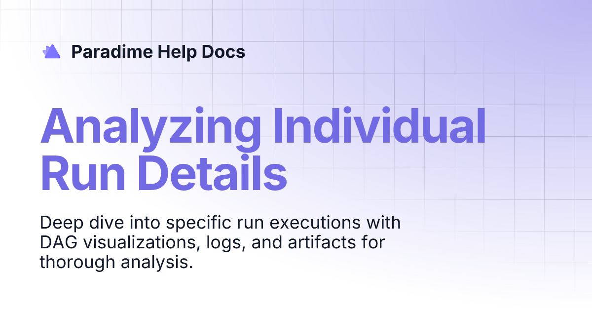 Analyzing Individual Run Details | Paradime Help Docs
