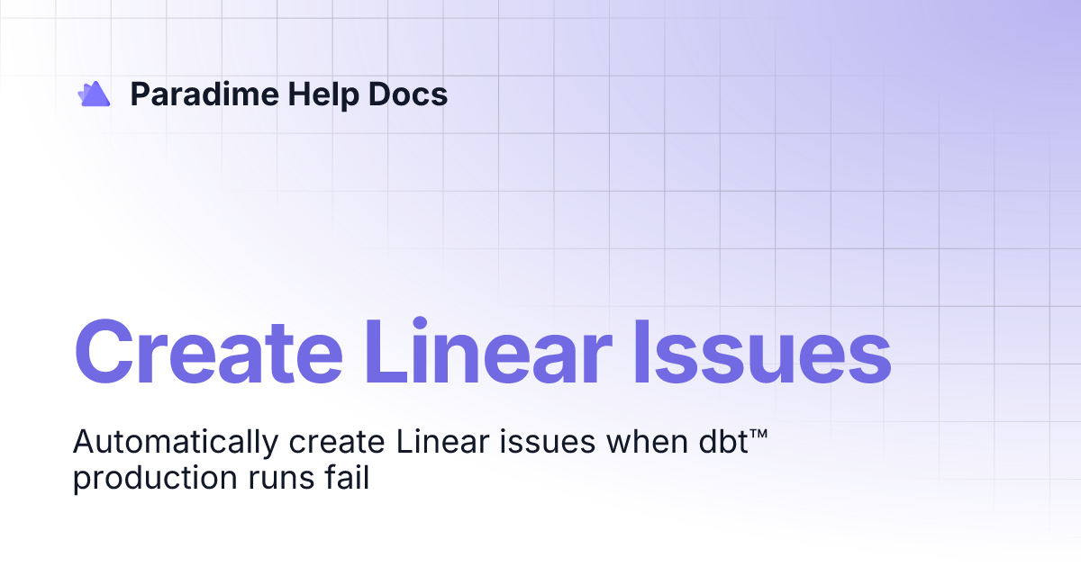 Create Linear Issues | Paradime Help Docs