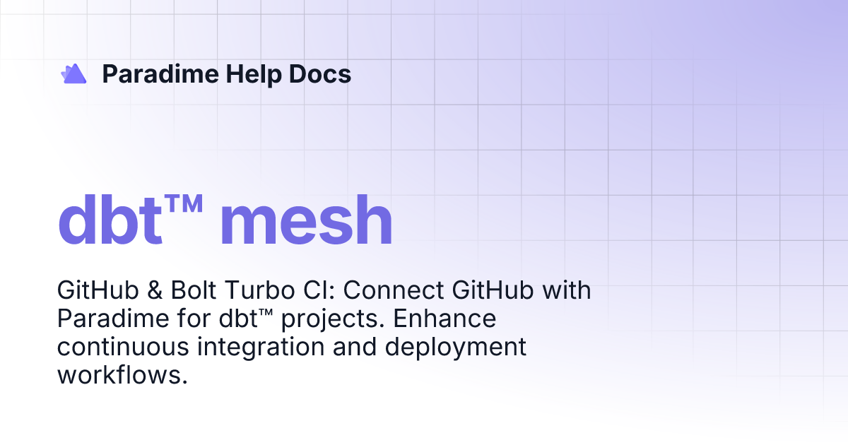 dbt™ mesh | Paradime Help Docs
