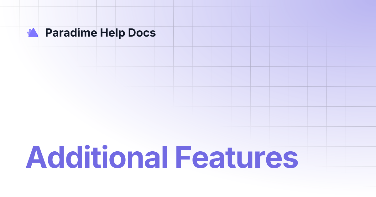 Additional Features | Paradime Help Docs