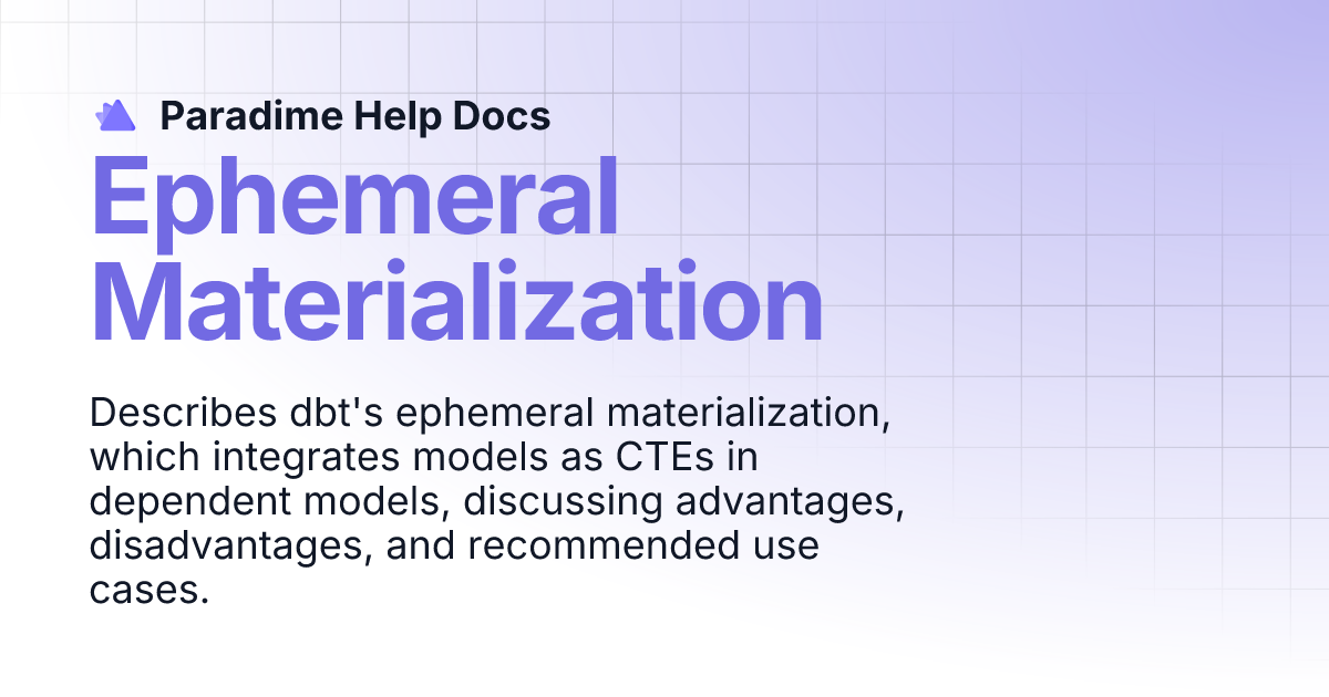Ephemeral Materialization | Paradime Help Docs