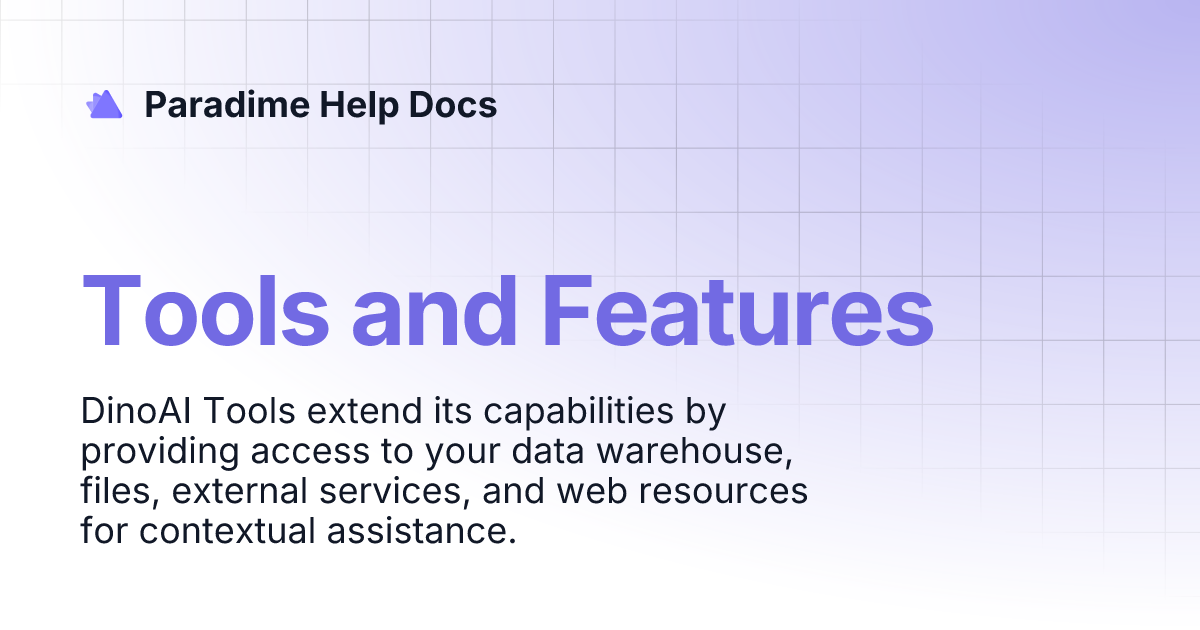 Tools and Features | Paradime Help Docs