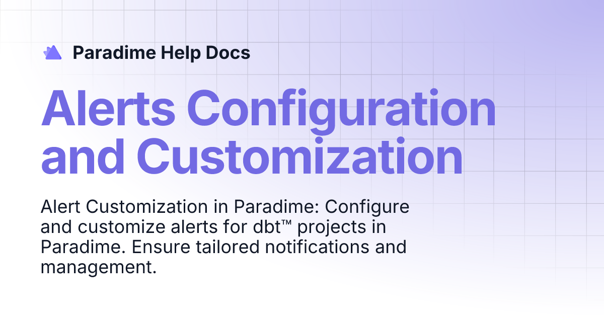 Alerts Configuration and Customization | Paradime Help Docs