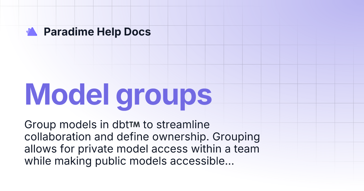 Model groups | Paradime Help Docs